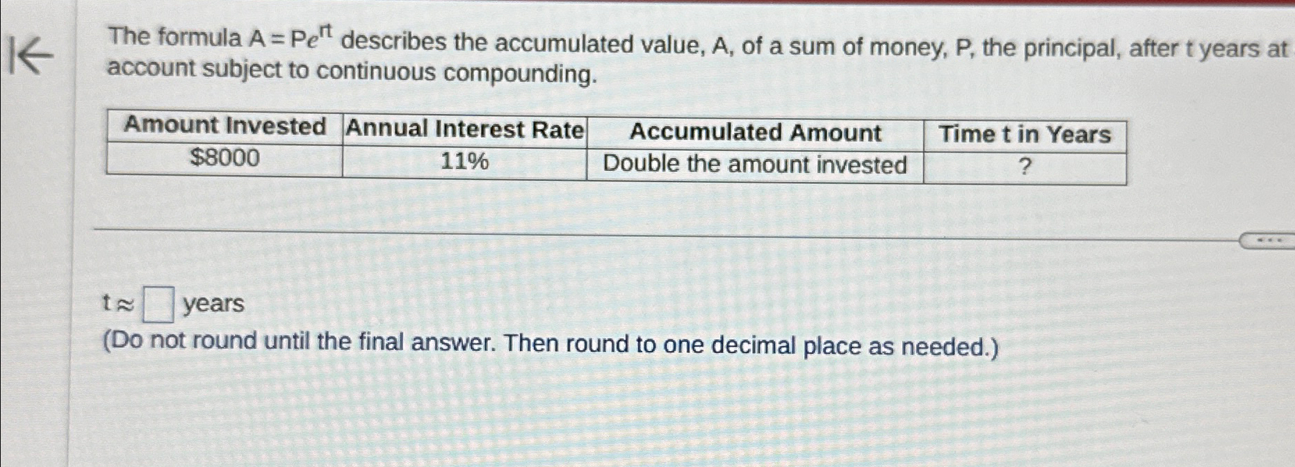 Solved The formula A=Pett ﻿describes the accumulated value, | Chegg.com