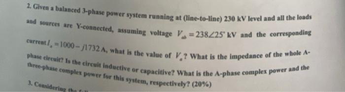 Solved 2. Given a balanced 3-phase power system running at | Chegg.com