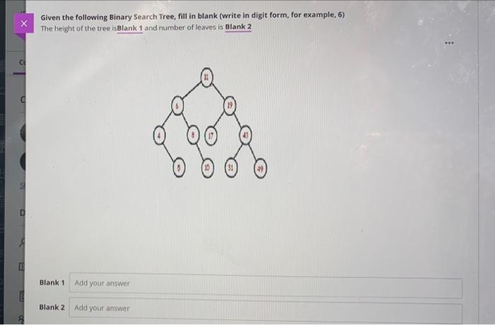 Solved Given the following Binary Search Tree, fill in blank | Chegg.com