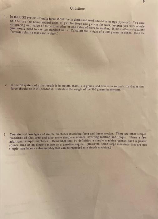 Solved 1. In the CGS system of units force should be in | Chegg.com