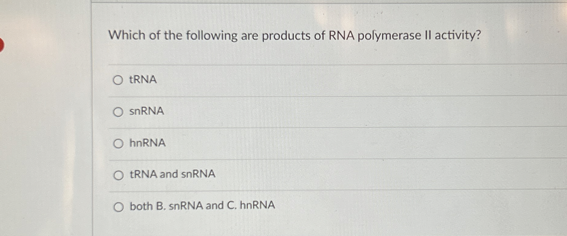 Solved Which of the following are products of RNA polymerase | Chegg.com