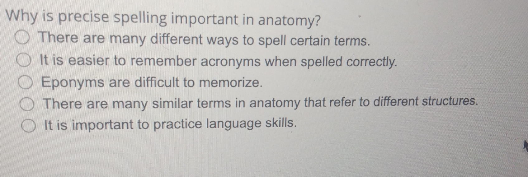 Solved Why is precise spelling important in anatomy?There | Chegg.com