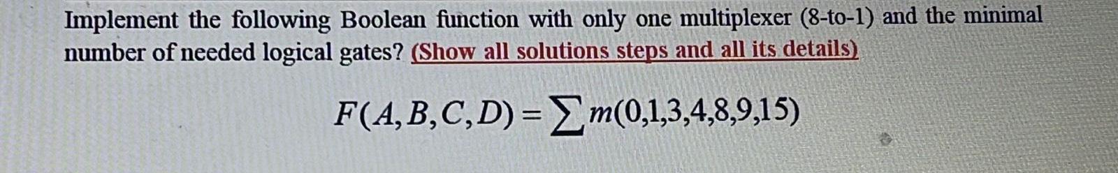 Solved Implement the following Boolean function with only | Chegg.com