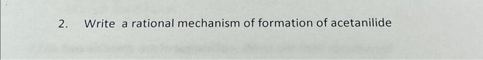Solved 2. Write a rational mechanism of formation of | Chegg.com