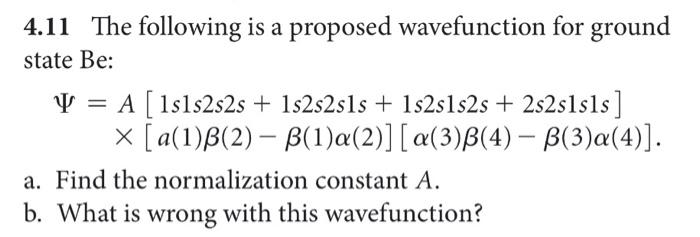 Solved 4.11 The following is a proposed wavefunction for | Chegg.com