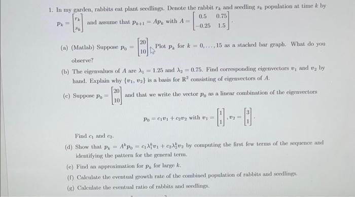 Solved pk=[rksk] and assume that pk+1=Apk with | Chegg.com