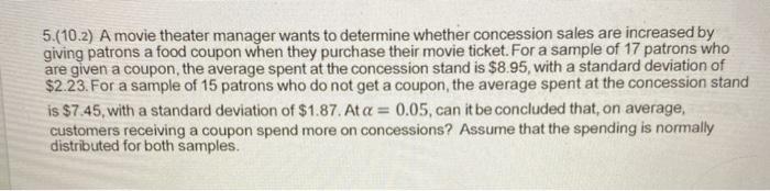 Solved 5.(10.2) A movie theater manager wants to determine | Chegg.com