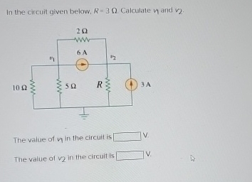 Solved In the circuit given below, R=3Ω. ﻿Calculate v1 ﻿and | Chegg.com