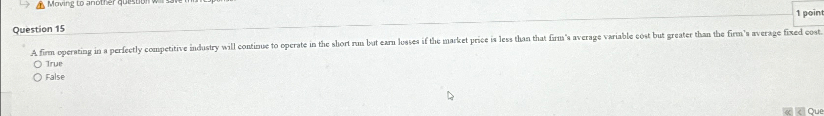 Solved Question 15A firm operating in a perfectly | Chegg.com
