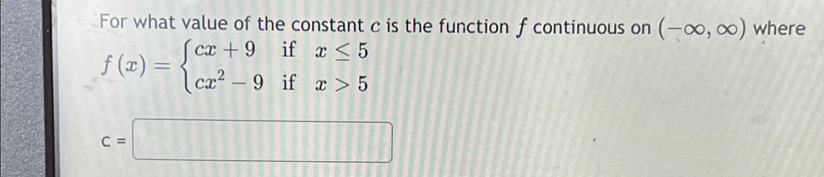 Solved For what value of the constant c ﻿is the function f | Chegg.com