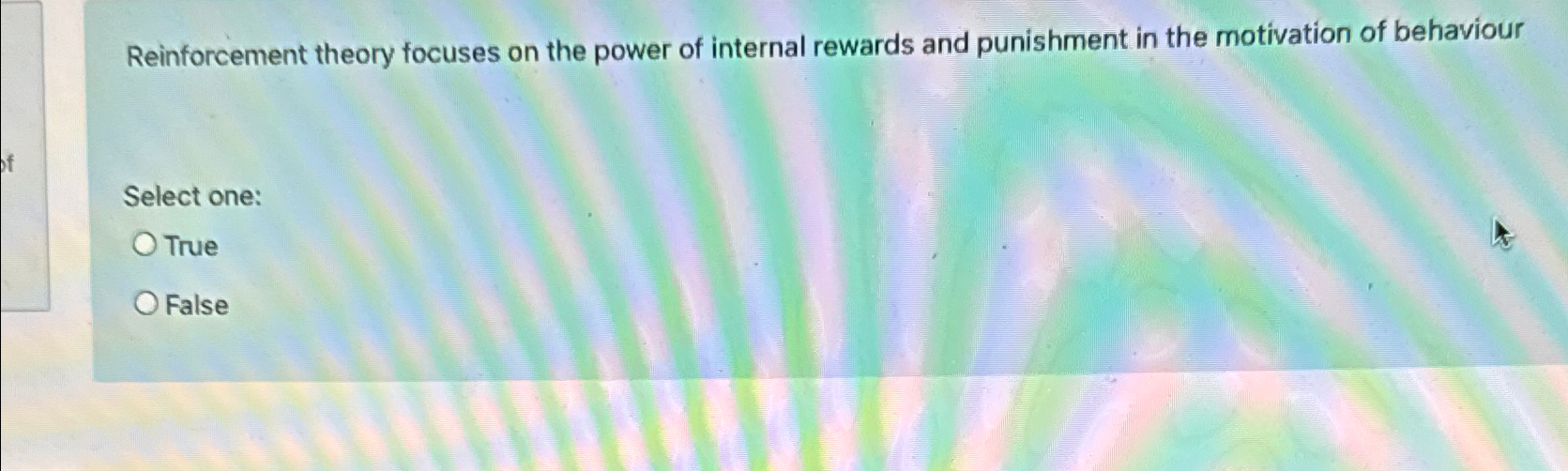 Solved Reinforcement theory focuses on the power of internal | Chegg.com