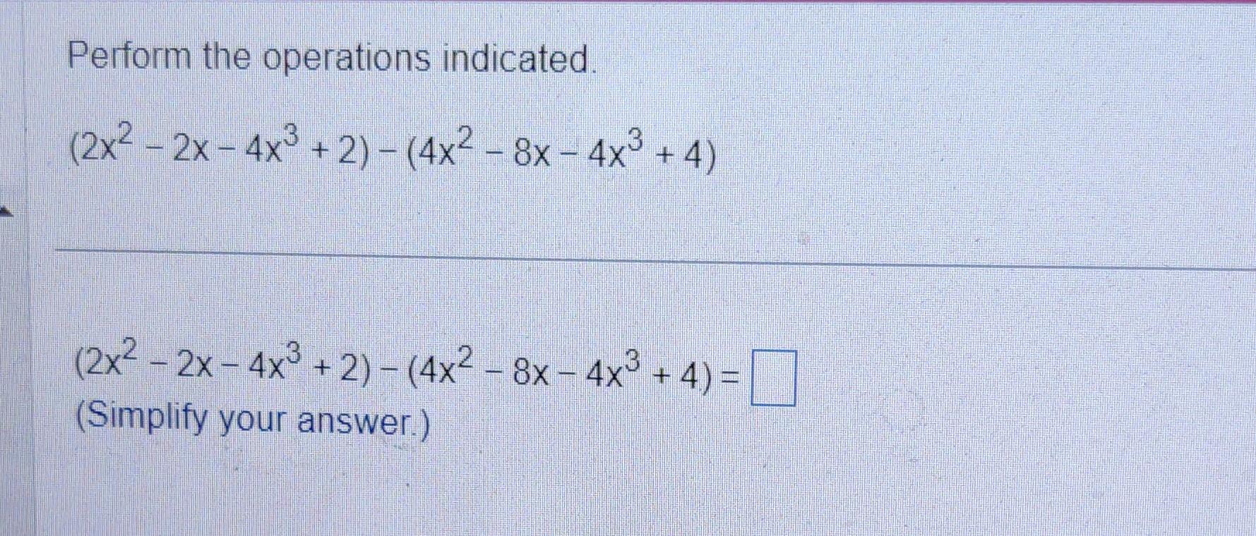 Solved Perform the operations indicated. | Chegg.com