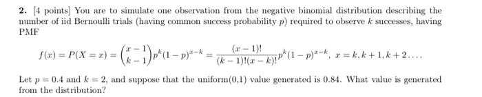 Solved 2. [4 points] You are to simulate one observation | Chegg.com