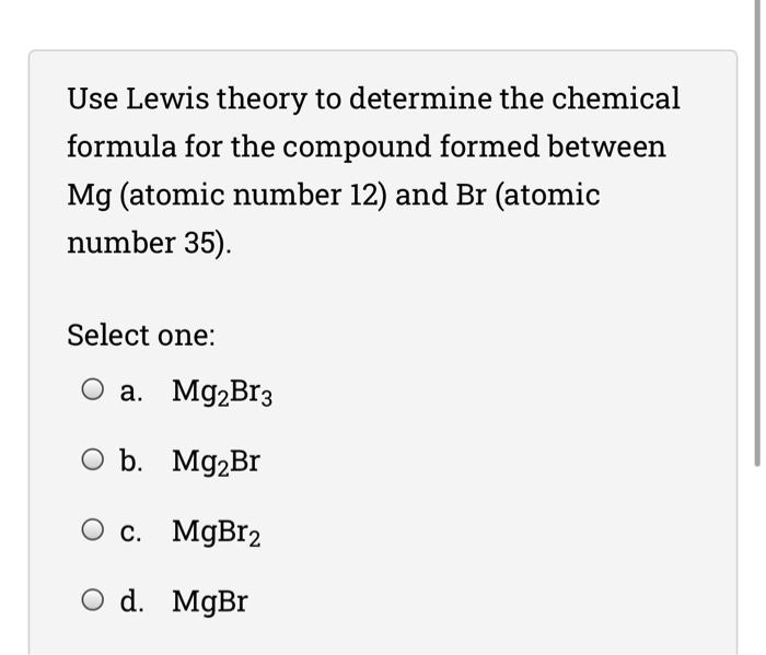 Solved Use Lewis theory to determine the chemical formula | Chegg.com