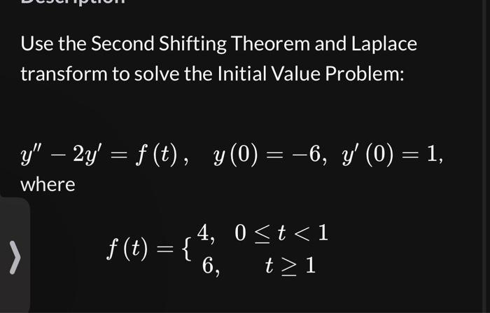Solved Use the Second Shifting Theorem and Laplace transform | Chegg.com