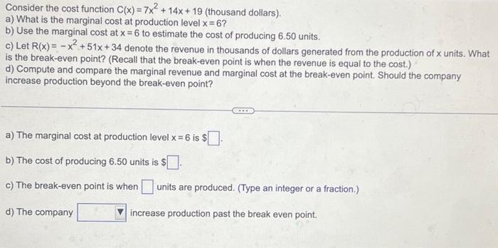 Solved Consider the cost function C(x)=7x2+14x+19 (thousand | Chegg.com