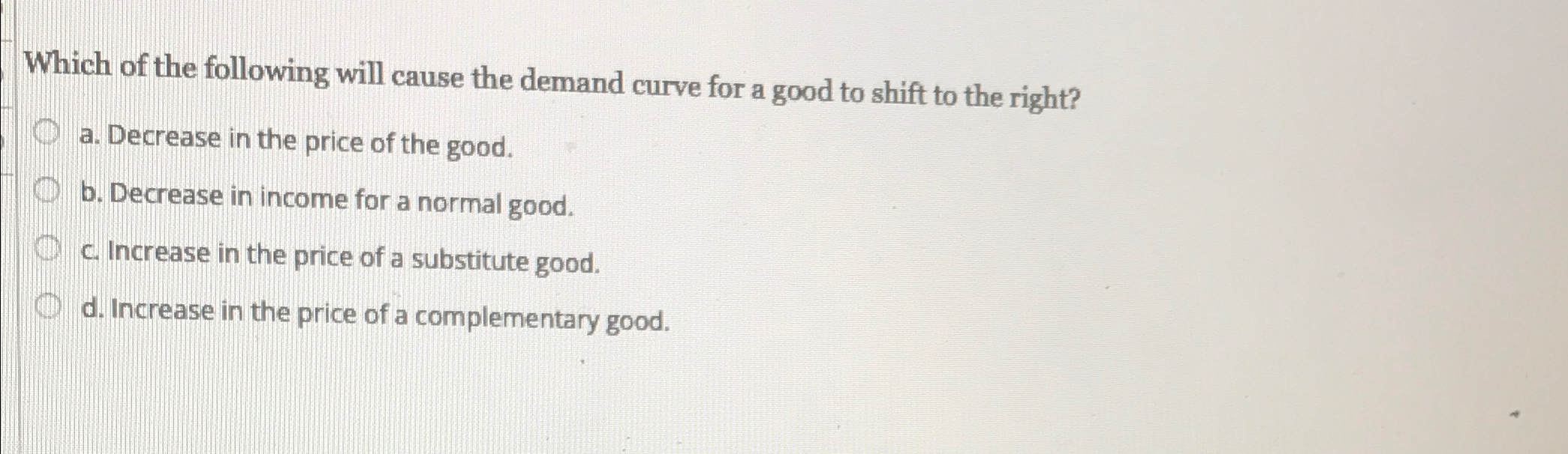Solved Which of the following will cause the demand curve | Chegg.com