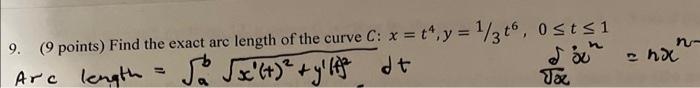 Solved 9. (9 points) Find the exact arc length of the curve | Chegg.com