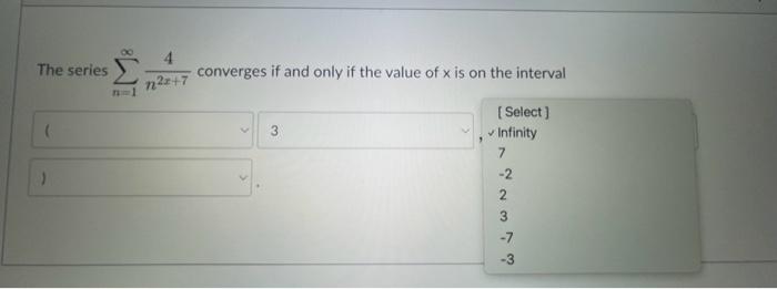 Solved The series ∑n=1∞n2x+74 converges if and only if the | Chegg.com
