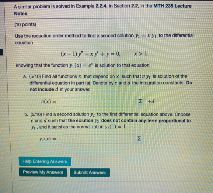 Solved Use Reduction Order Method To Find A Second Solution