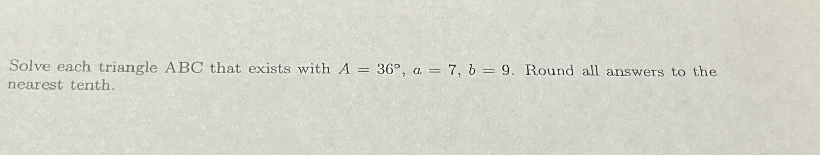 Solved Solve each triangle ABC that exists with | Chegg.com