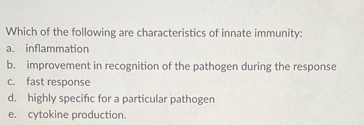 Solved Which of the following are characteristics of innate | Chegg.com