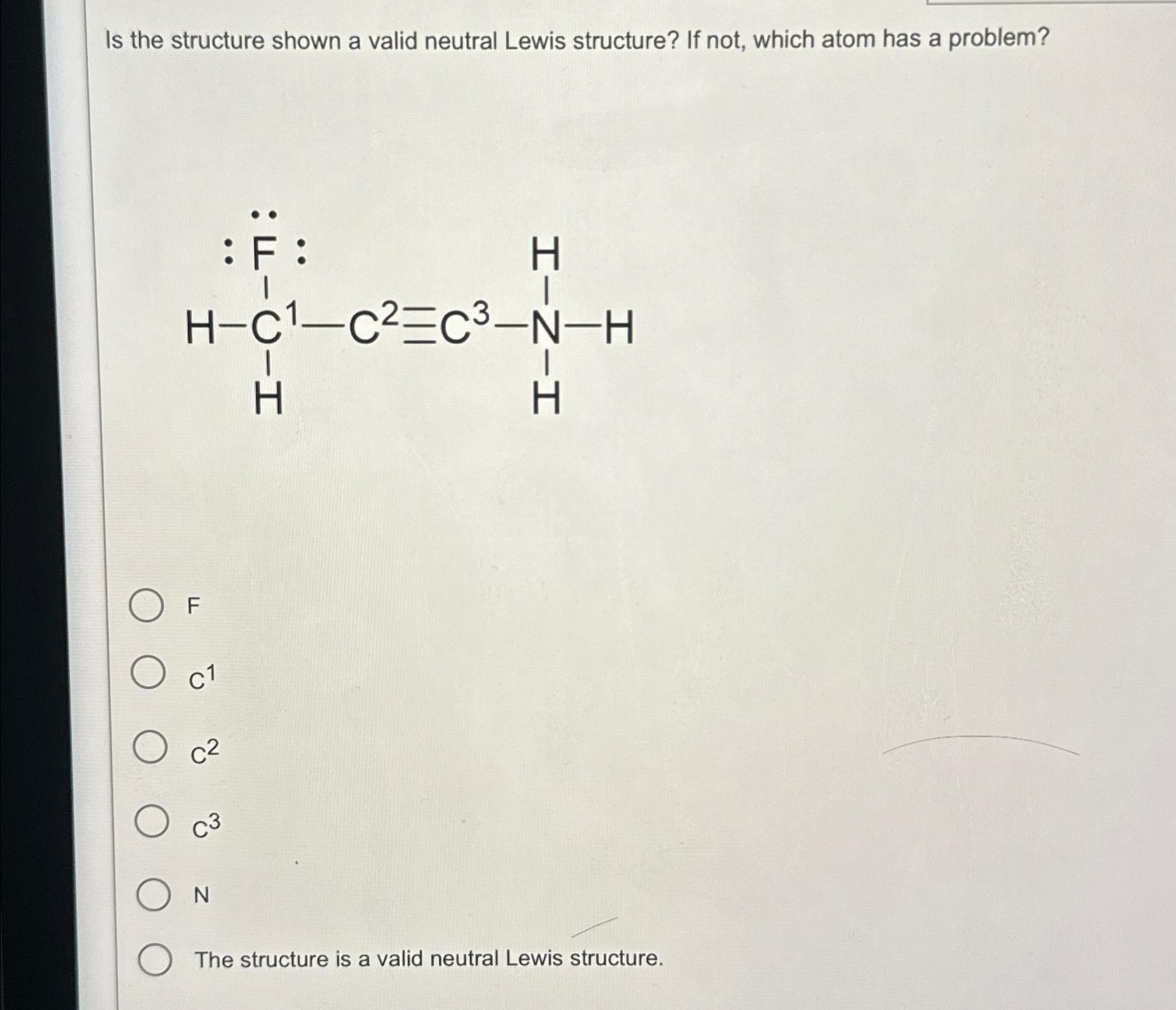 Is the structure shown a valid neutral Lewis | Chegg.com