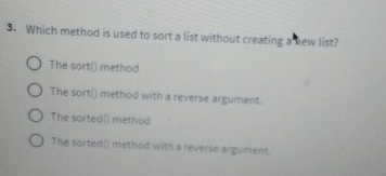 Solved Which method is used to sort a list without creating | Chegg.com