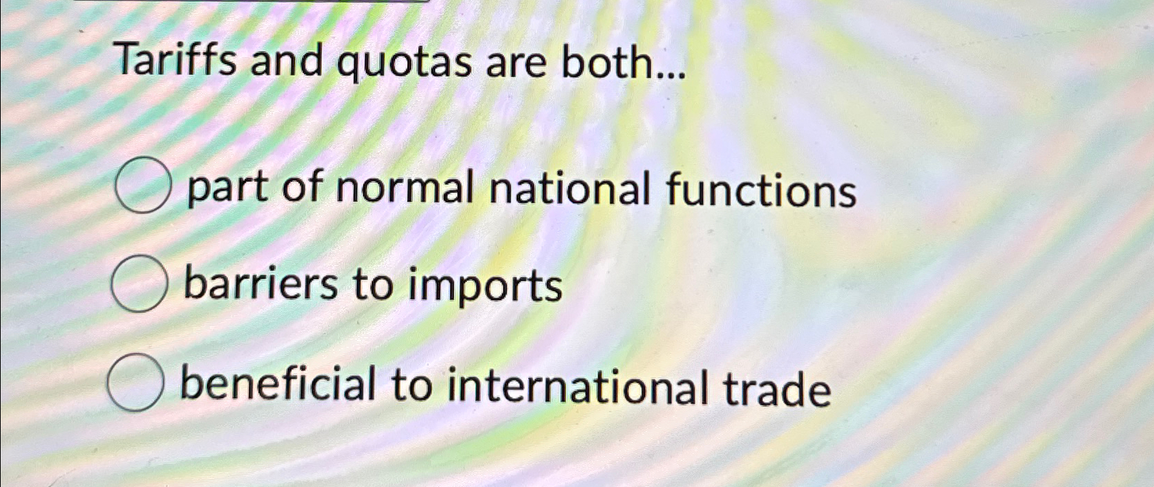 Solved Tariffs and quotas are both...part of normal national | Chegg.com