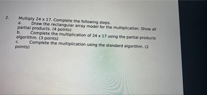 Solved 2. a. Multiply 24 x 17. Complete the following steps. | Chegg.com