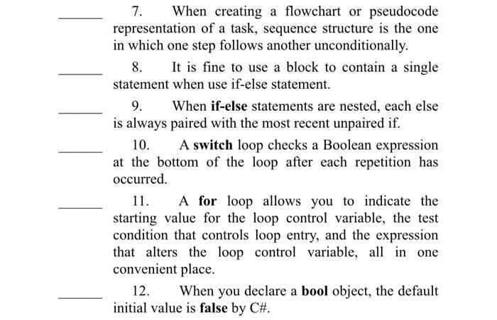 Solved 7. When creating a flowchart or pseudocode | Chegg.com