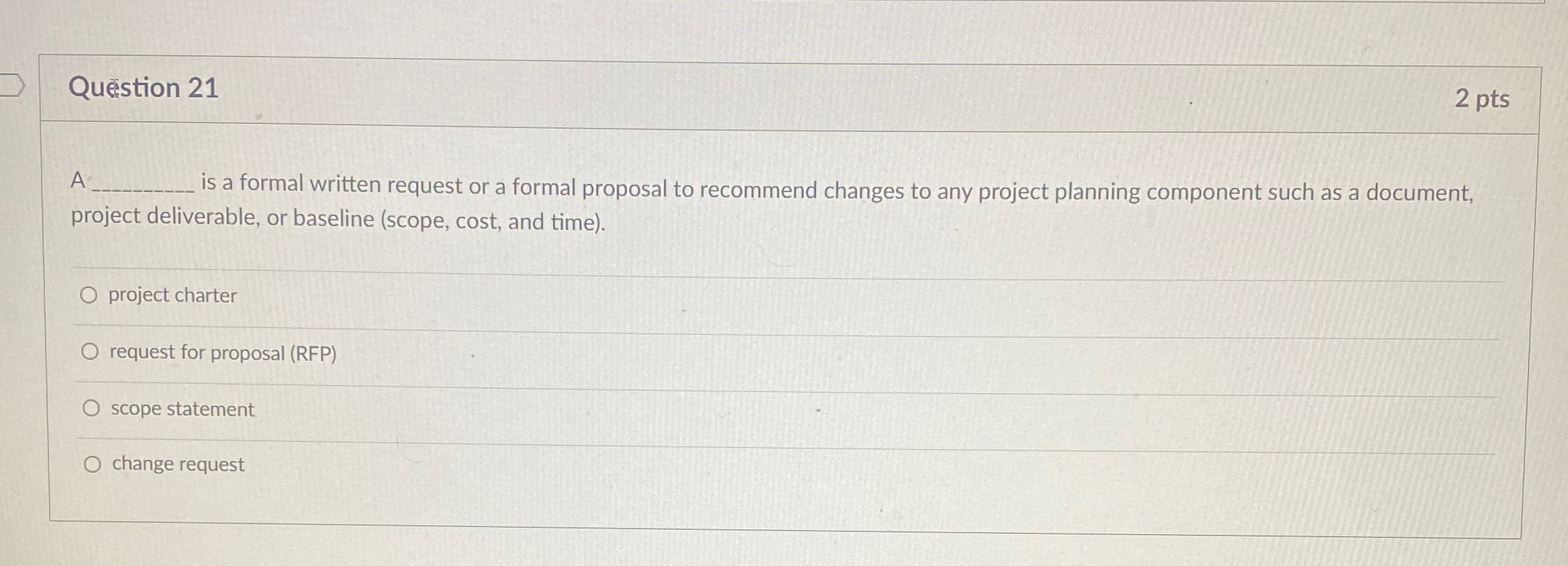 Solved Quèstion 212 ﻿ptsA ﻿is a formal written request or | Chegg.com