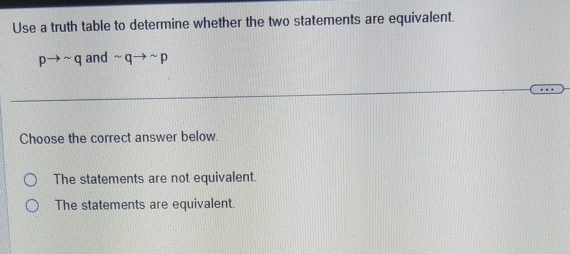 Solved Use a truth table to determine whether the two | Chegg.com