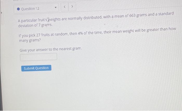 Solved A particular fruits INeights are normally | Chegg.com