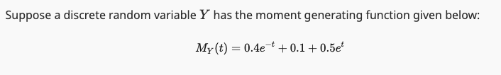 Solved Suppose a discrete random variable Y ﻿has the moment | Chegg.com