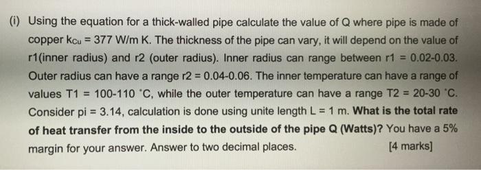 Solved ( Using the equation for a thick-walled pipe | Chegg.com