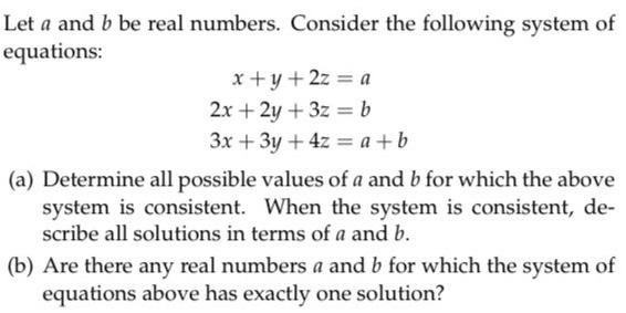 Solved Let a and b be real numbers. Consider the following | Chegg.com