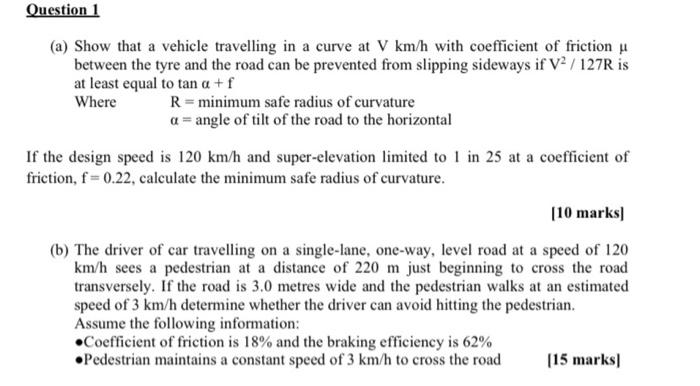 Solved Question 1 (a) Show that a vehicle travelling in a | Chegg.com
