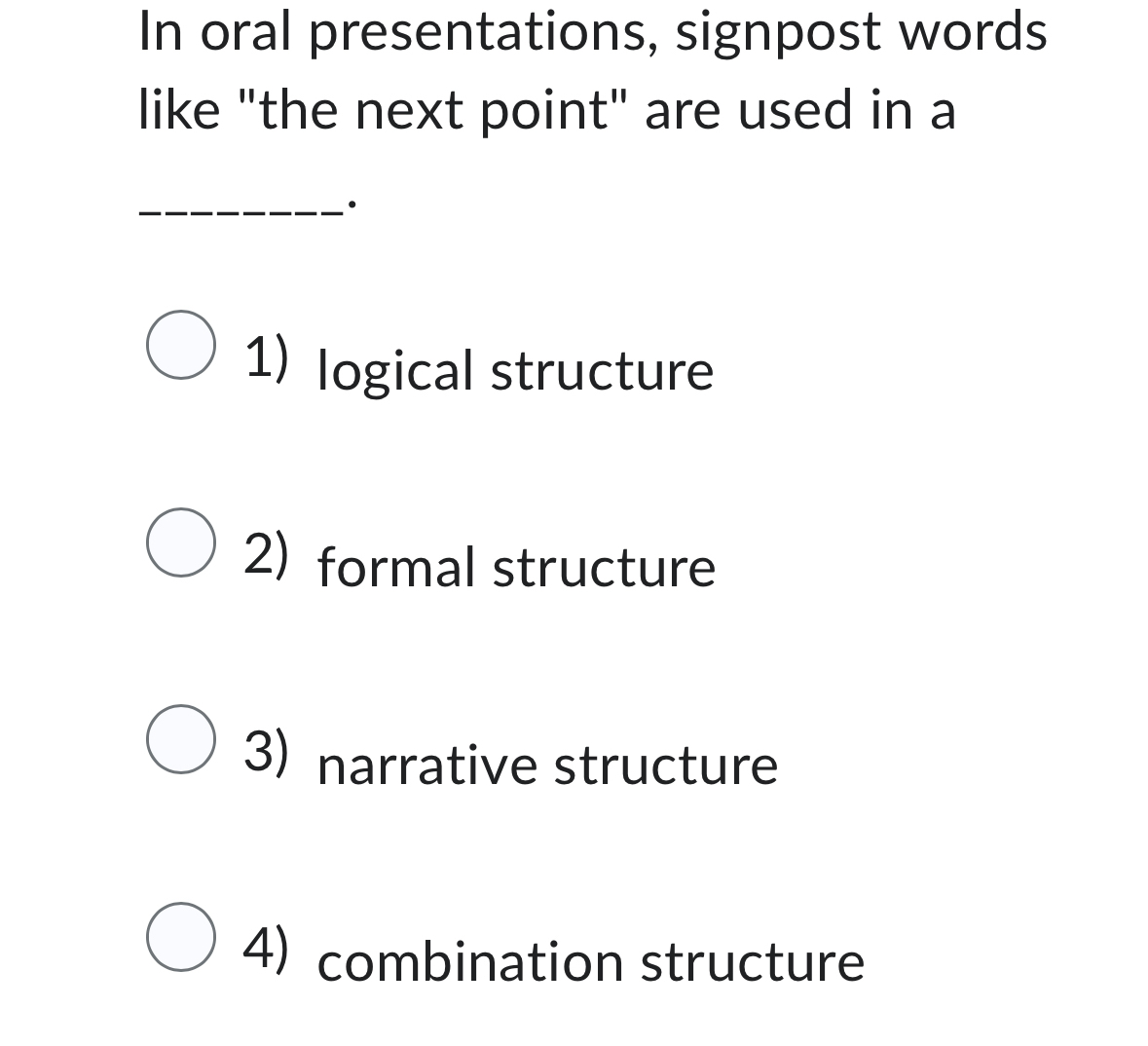 Solved In oral presentations, signpost words like "the next | Chegg.com
