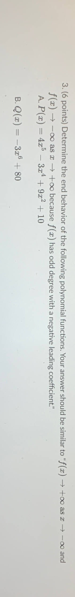 Solved (6 ﻿points) ﻿Determine the end behavior of the | Chegg.com