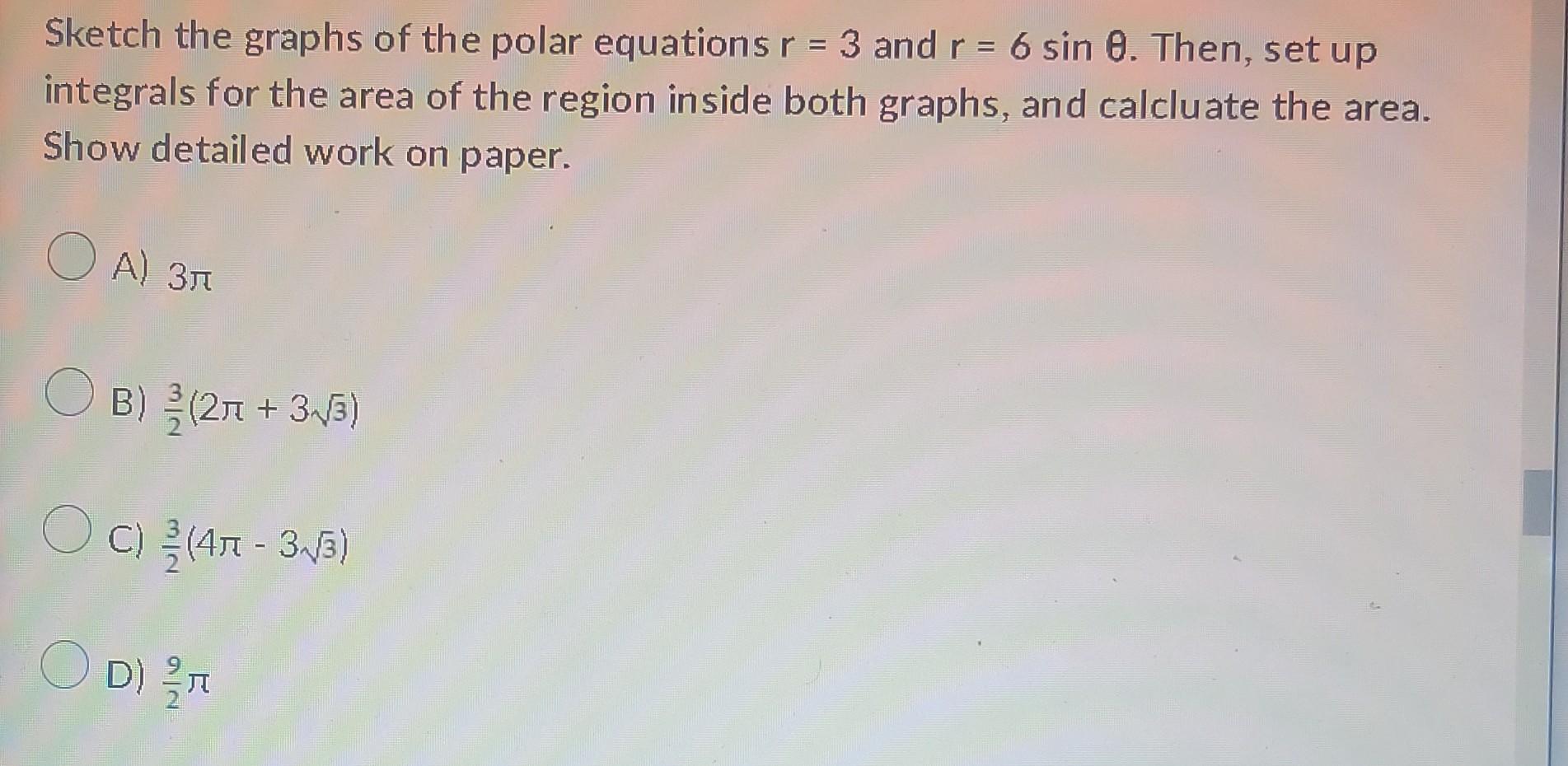 Solved Sketch the graphs of the polar equations r=3 and | Chegg.com