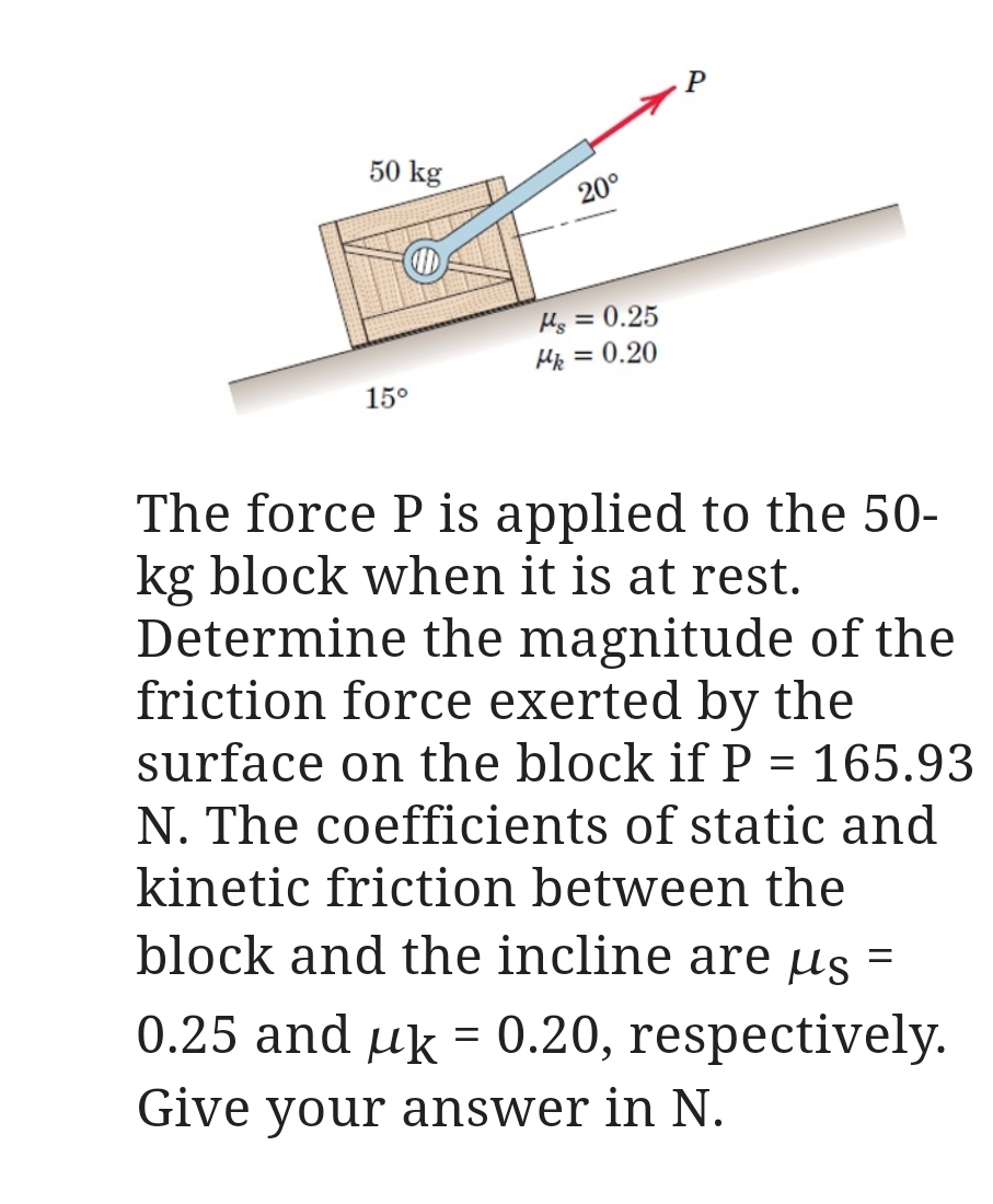Solved The force P ﻿is applied to the 50kg block when it is | Chegg.com