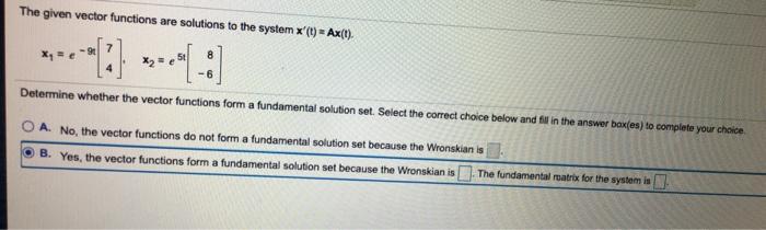 Solved The Given Vector Functions Are Solutions To The