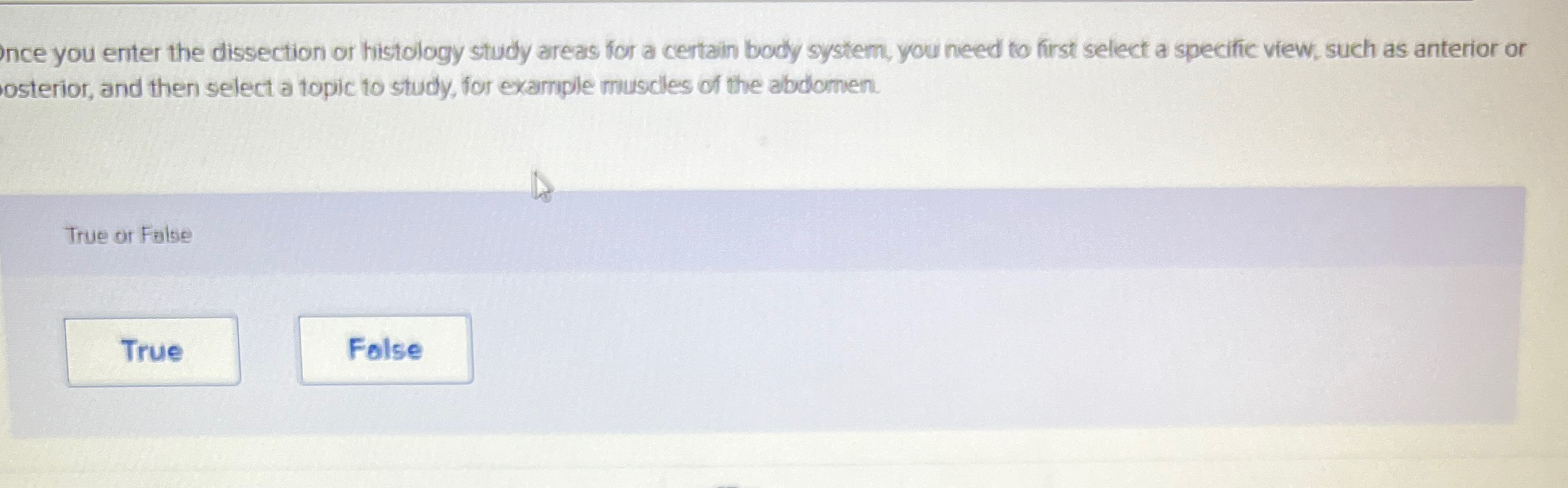 Solved Ince you enter the dissection or histology study | Chegg.com