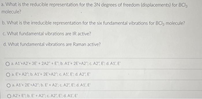 Solved a. What is the reducible representation for the 3N | Chegg.com