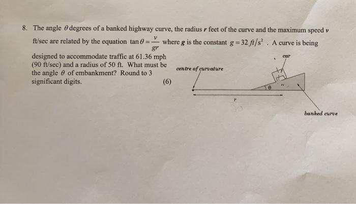 Solved V 8. The angle 0 degrees of a banked highway curve, | Chegg.com