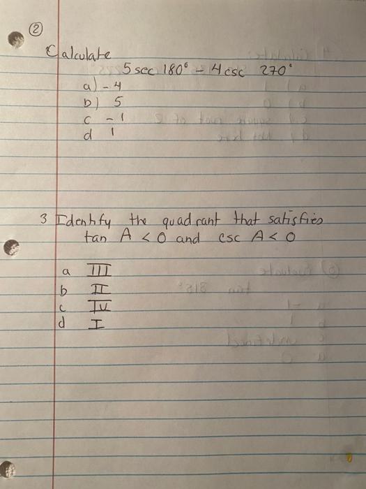 Solved 2 Calculate 5 sec 180° - 4 csc 270° a) a)-1 220 b) 5 | Chegg.com