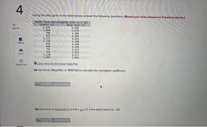 Solved Using the data given in the table below, answer the | Chegg.com