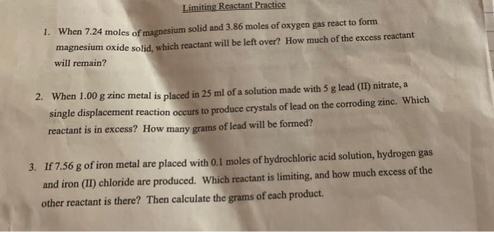 Solved Limiting Reactant Practice 1. When 7.24 moles of | Chegg.com