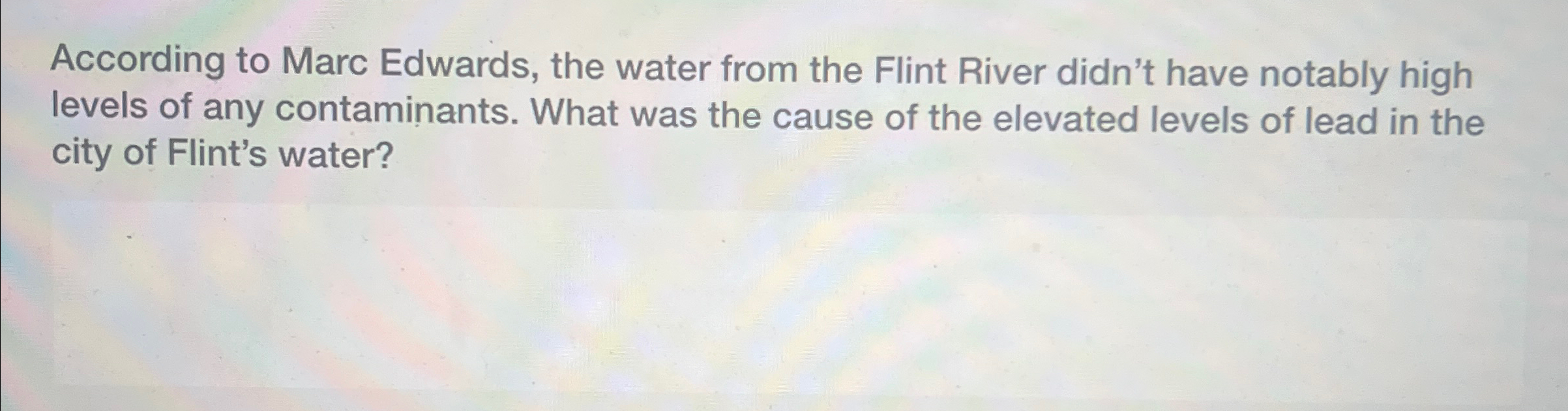 Solved According to Marc Edwards, the water from the Flint | Chegg.com